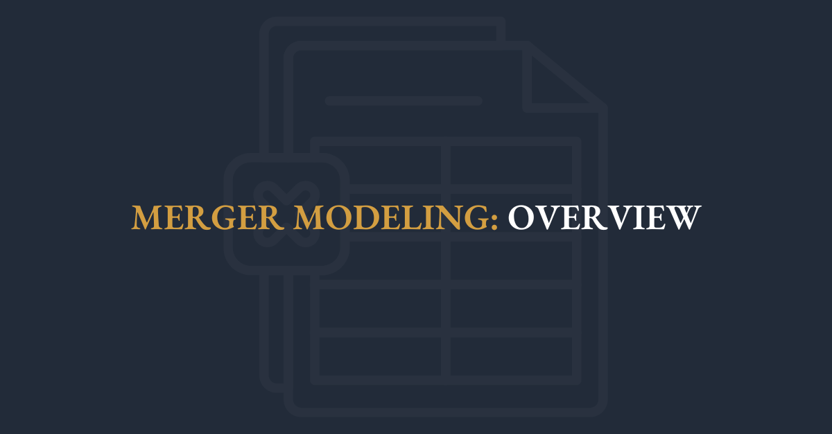 Merger Modeling: Overview - FMI